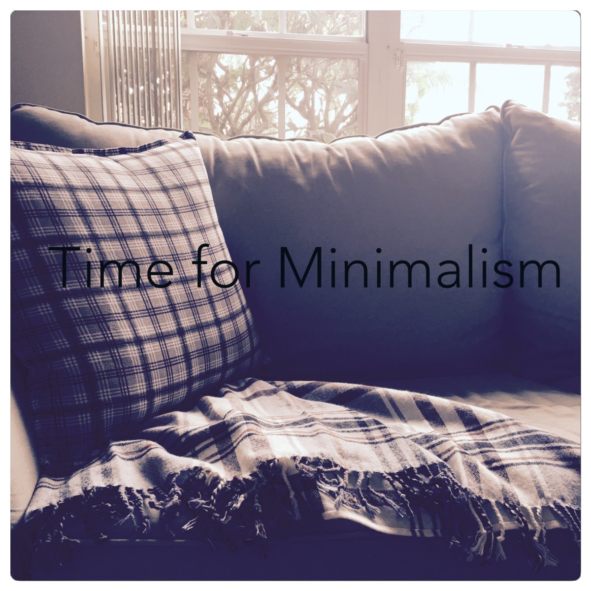 Time for minimalism – Time For Minimalism